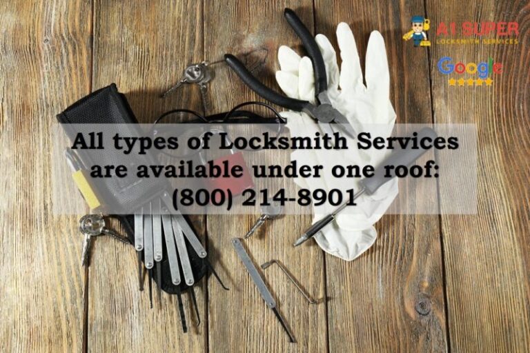 Types Of Locksmith Services - A1 Super Locksmith Services